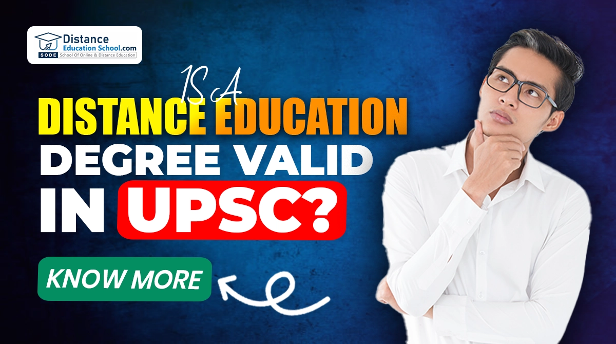 Distance Education Degree Valid in UPSC Exams