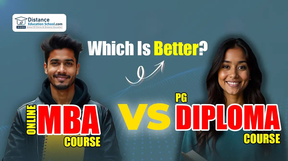 Online MBA Course vs PG Diploma Courses Which Is Better