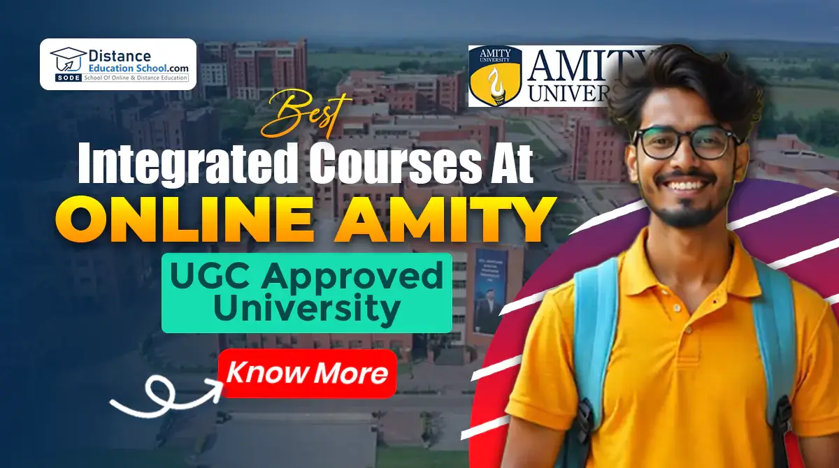 Best Integrated Courses At Online Amity UGC Approved University