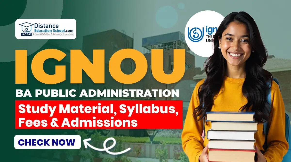 IGNOU BA Public Administration Study Material & Admissions 2025